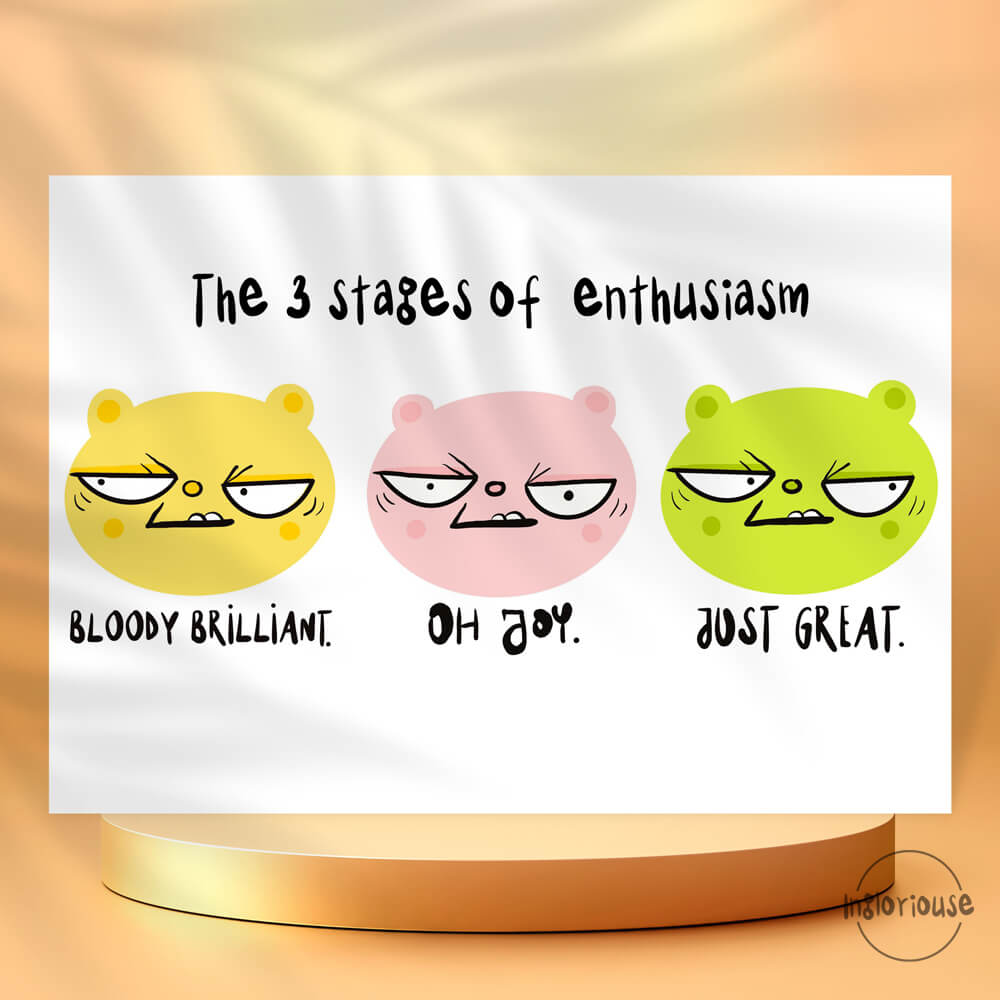 The three stages of enthusiasm print - A4 or A3 (unframed) – Ingloriouse